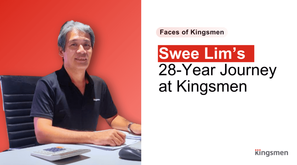 Faces of Kingsmen: Swee Lim's 28-year Journey at Kingsmen - Kingsmen